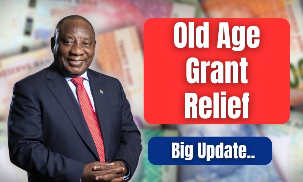 Old Age Grant Relief: SASSA Brings Back Normal Payment Dates From ...